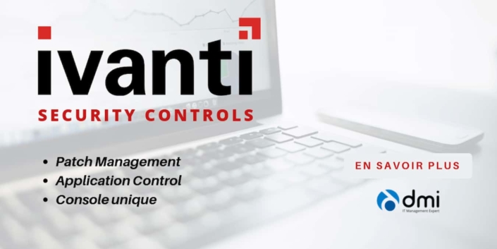 Ivanti Security Controls : la sécurité depuis une console unique • DMI